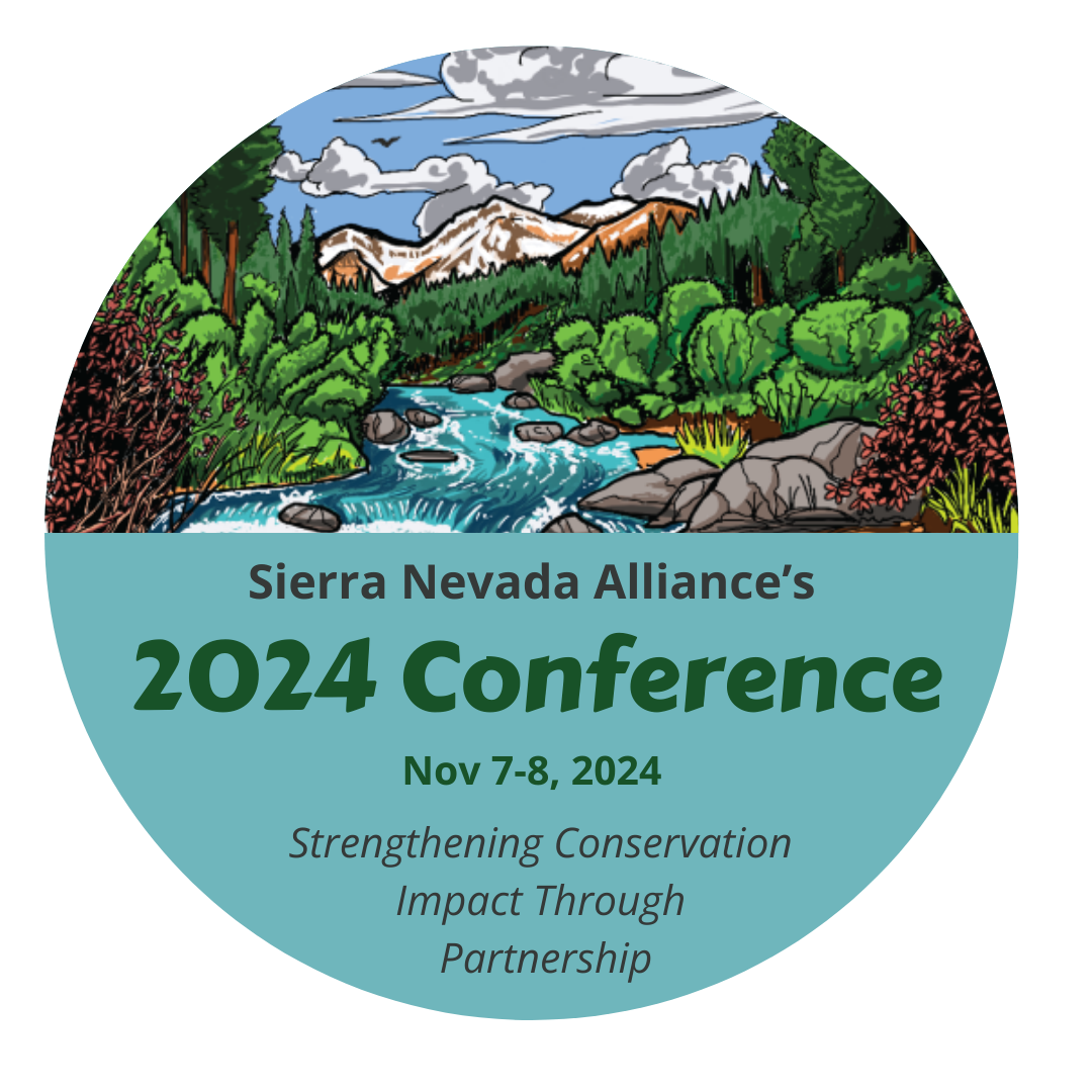 Sierra Nevada Alliance Conservation Conference - Take Care